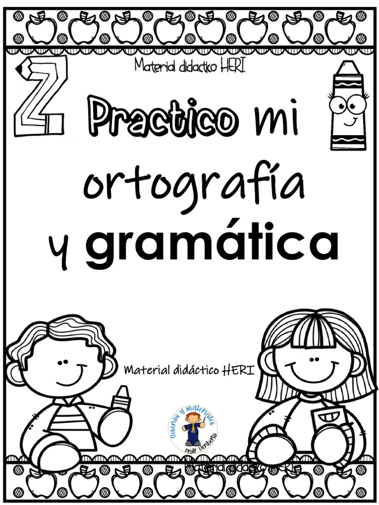 Cuadernillo PRACTICO MI ORTOGRAFÍA Y GRAMÁTICA. | PDF