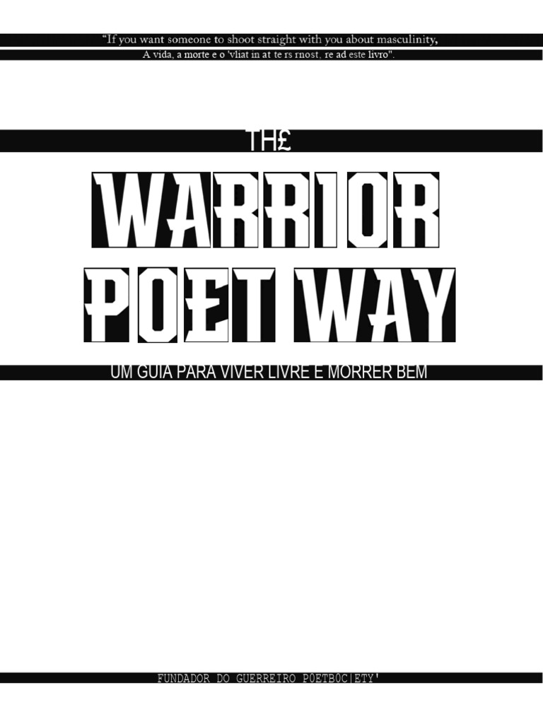 The Warrior Poet Way A Guide To Living Free and Dying Well ...
