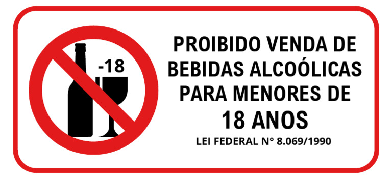 Lei Federal Proibido Bebidas - 18 Anos - 24 X 11 CM | PDF