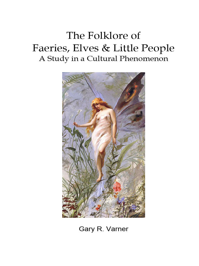 The - Folklore - of - Faeries - Elves - and - Little People | PDF