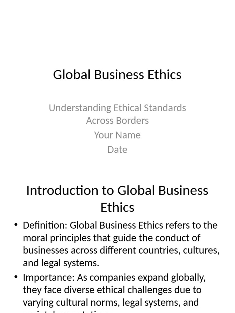 Global Business Ethics Presentation | PDF