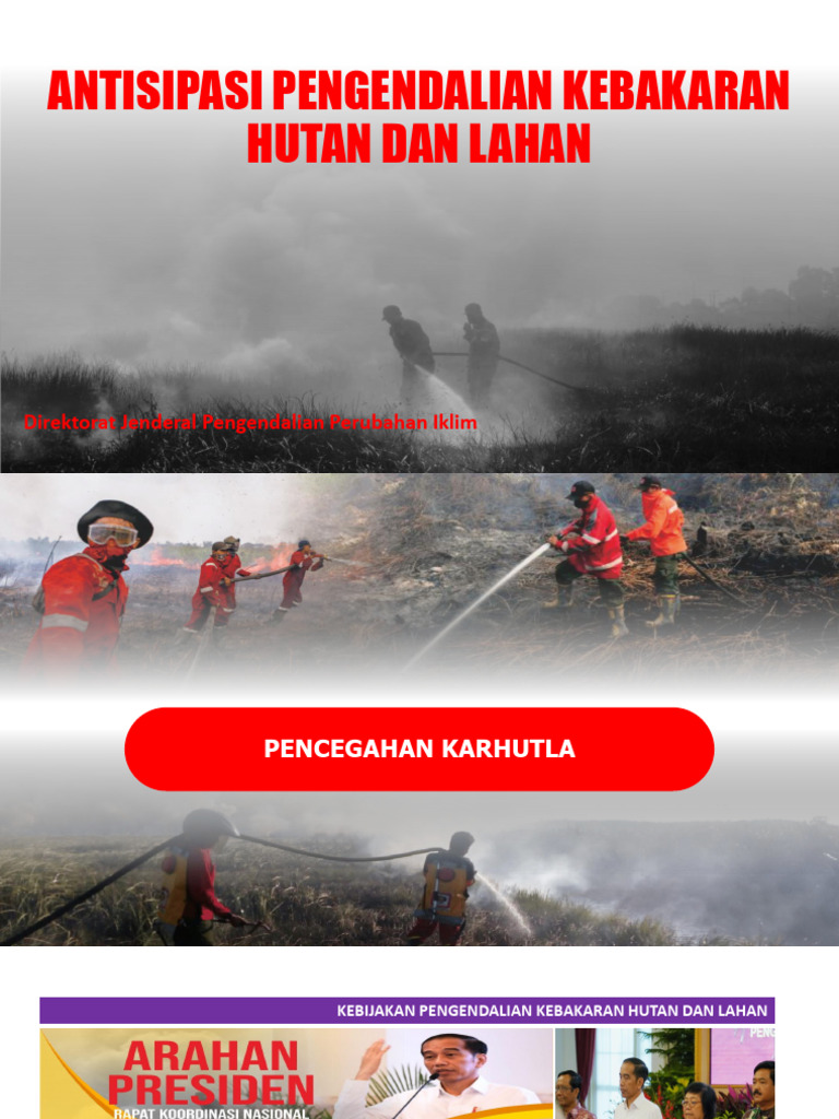 ANTISIPASI PENGENDALIAN KEBAKARAN HUTAN DAN LAHAN | PDF ANTISIPASI PENGENDALIAN KEBAKARAN HUTAN DAN LAHAN | PDF