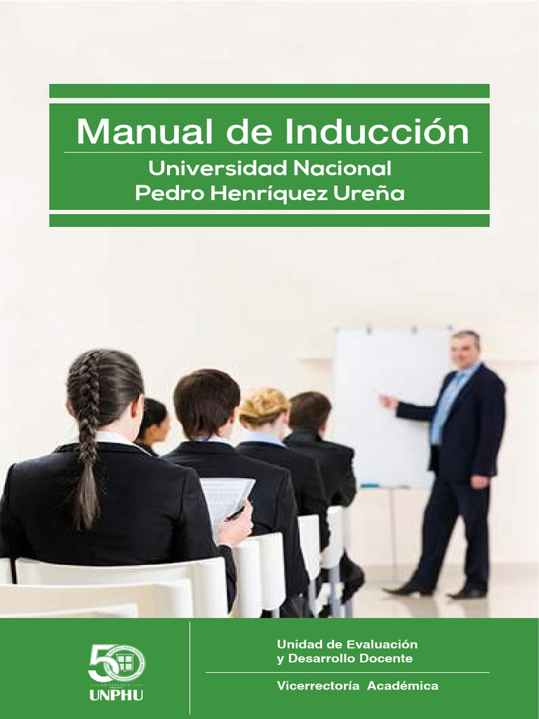 Manual de Inducción. Universidad Nacional Pedro Henríquez Ureña. Unidad de Evaluación y ...