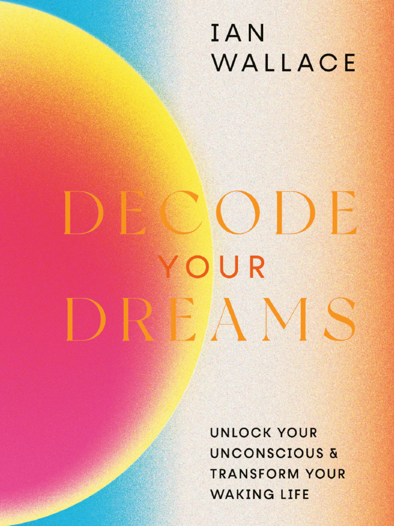 Decode_Your_Dreams_-_Ian_Wallace | PDF