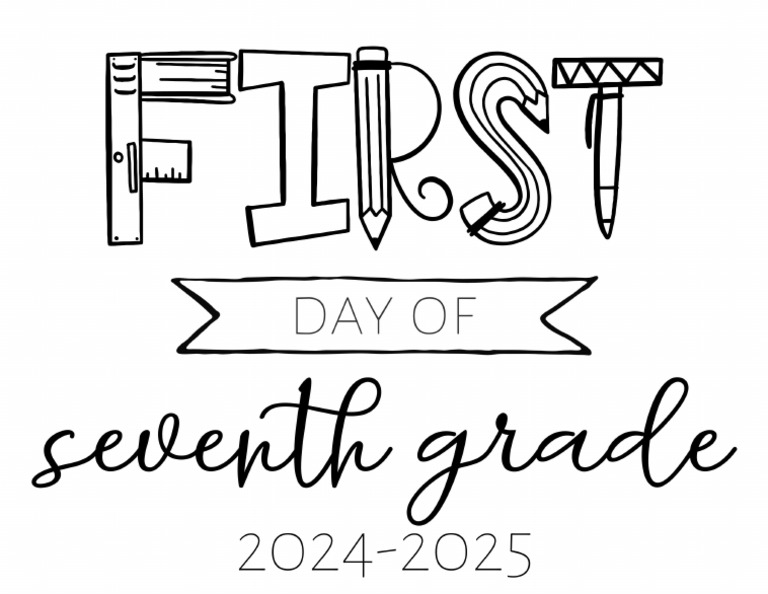First Day of Seventh Grade Sign 2024 2025 | PDF