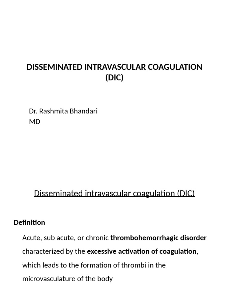 Disseminated Intravascular Coagulation (DIC) : Dr. Rashmita Bhandari MD ...