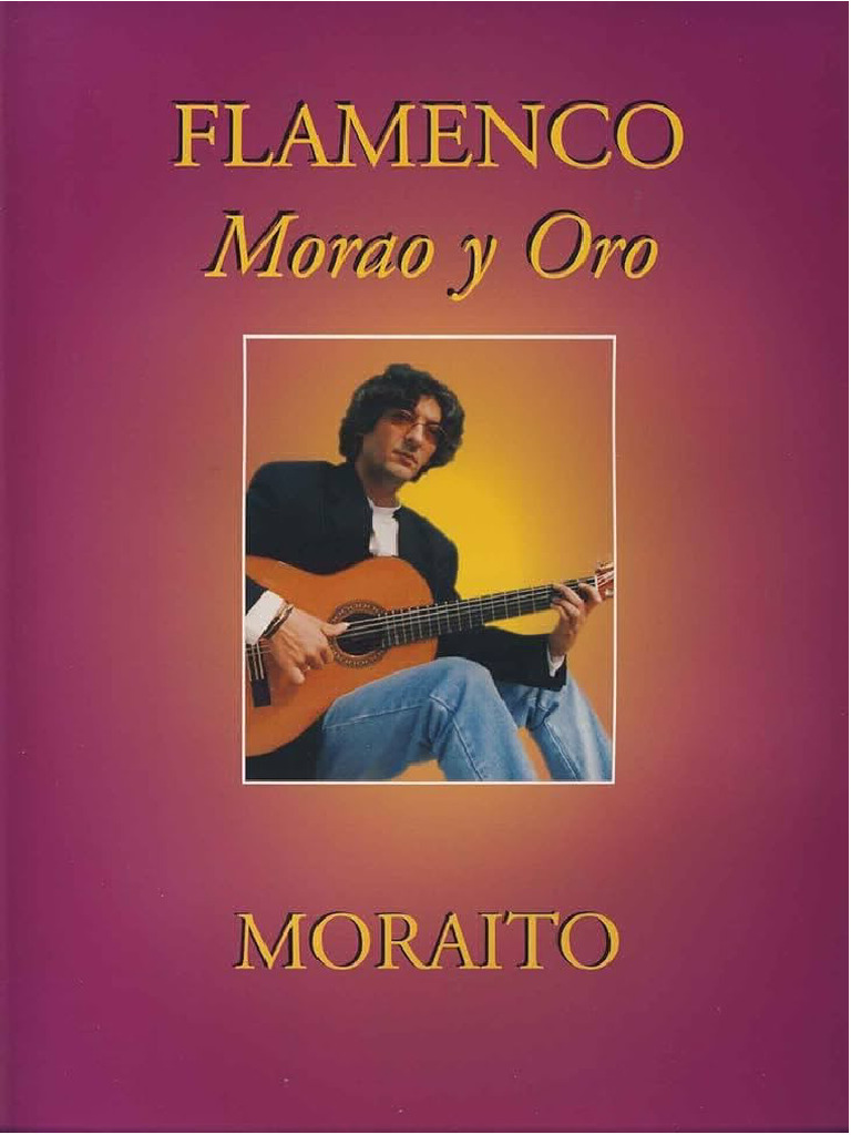Moraito: Innovación en Flamenco | PDF | Acorde (Música) | Guitarras