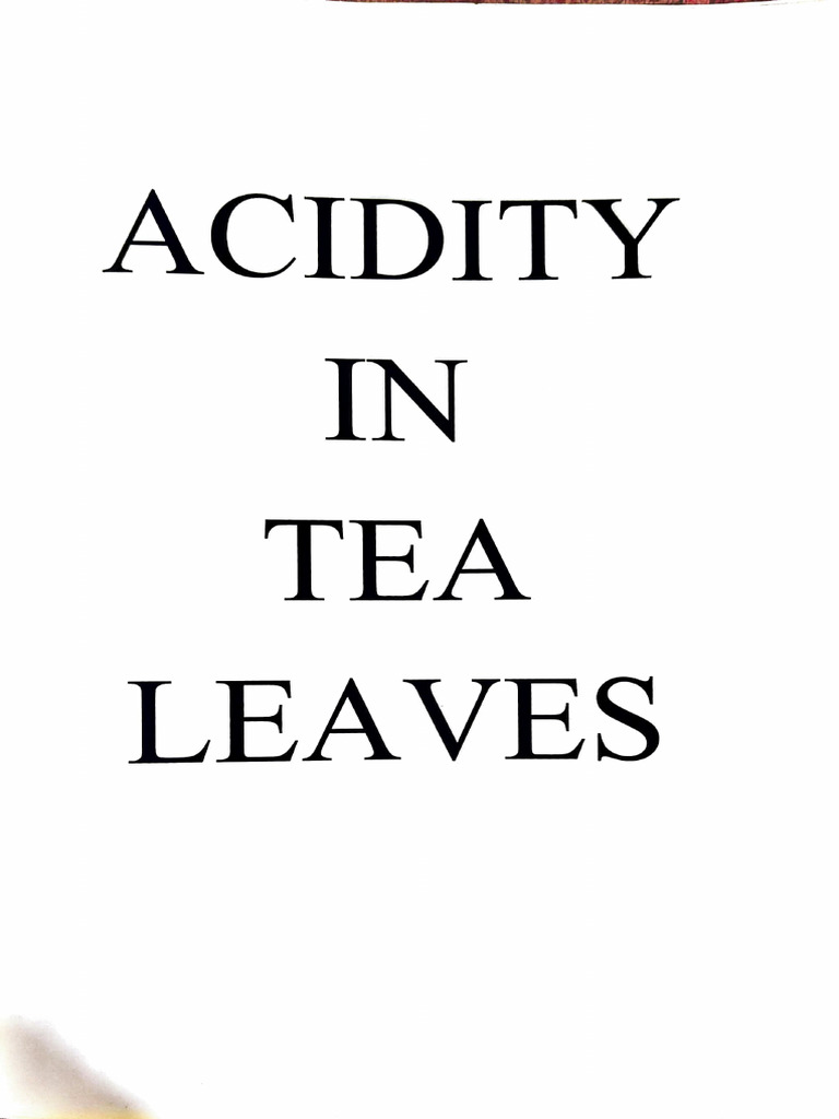 Acidity in Tea Leaves | PDF