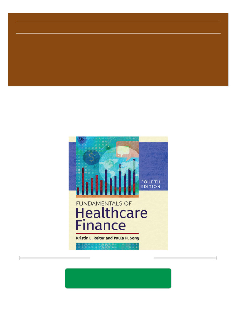 Get Fundamentals of Healthcare Finance 4th Edition Paula H. Song ...