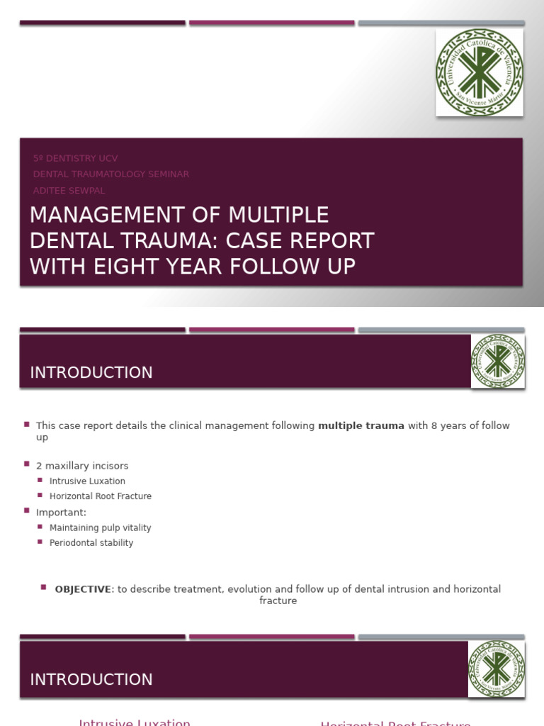 [S] Management of Multiple Dental Trauma - Case Report With Eight Year ...