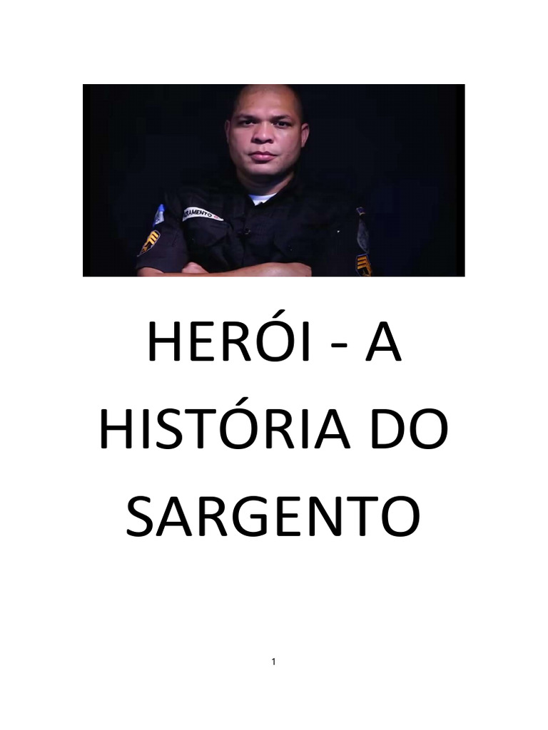 Herói - A História Do Sargento Que Ficou Cercado Por Traficantes No RJ ...