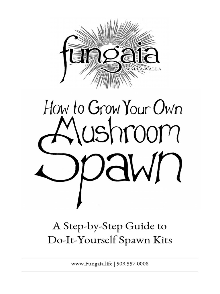 Fungaia Spawn Kit Guide | PDF