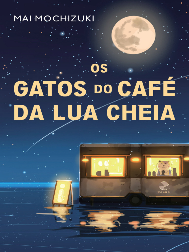 Os Gatos do Café da Lua Cheia - Mai Mochizuki | PDF