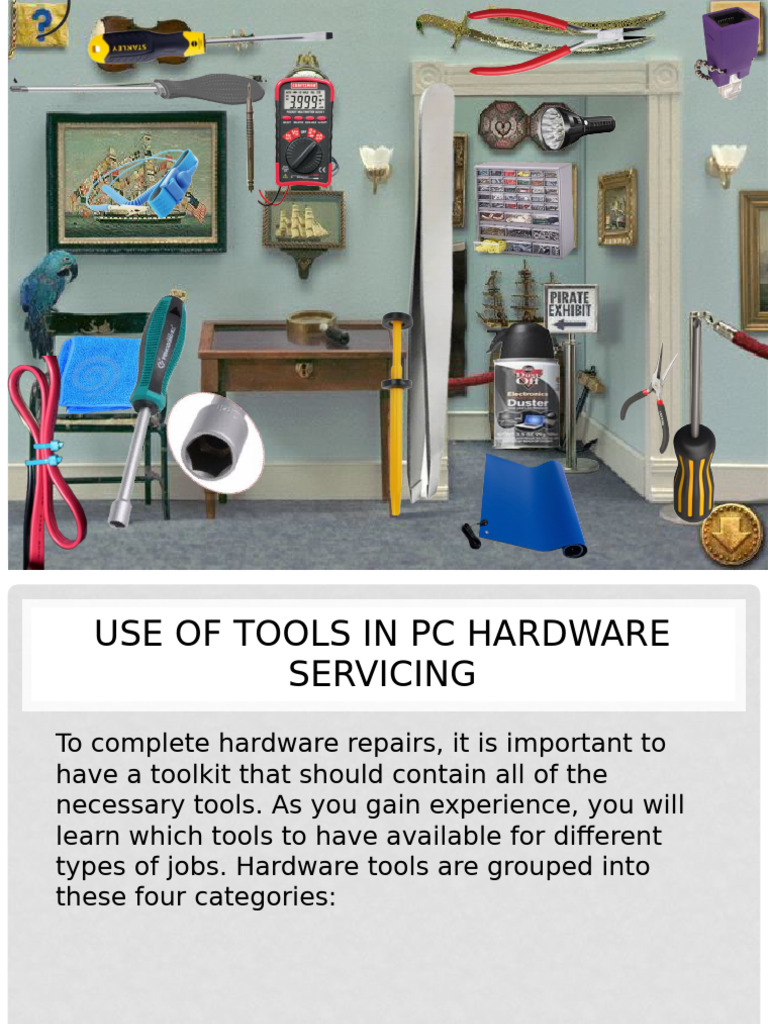 Use of Tools in PC Hardware Servicing | PDF | Electrostatic Discharge | Electrical Engineering