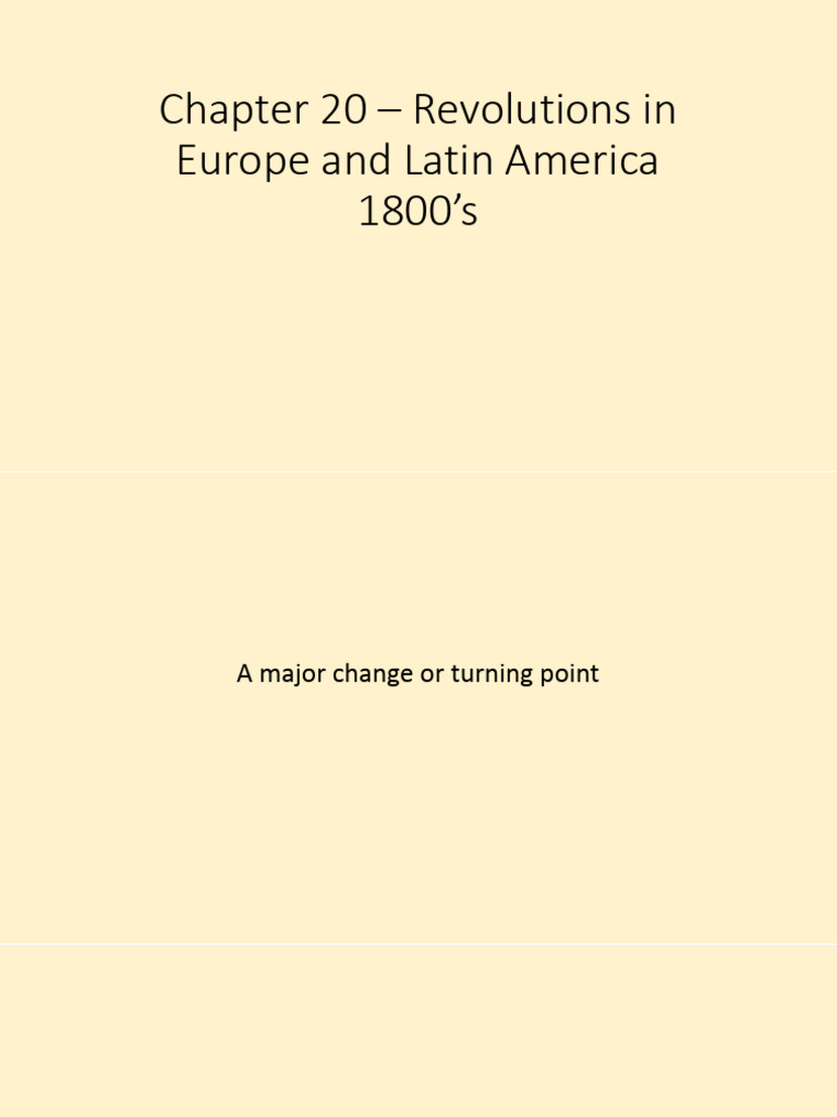 Chapter 20 - Revolutions in Europe and Latin | PDF