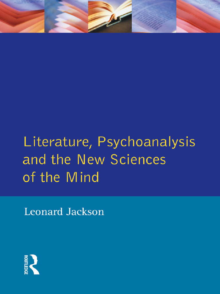 Literature, Psychoanalysis and The New Sciences of Mind | PDF
