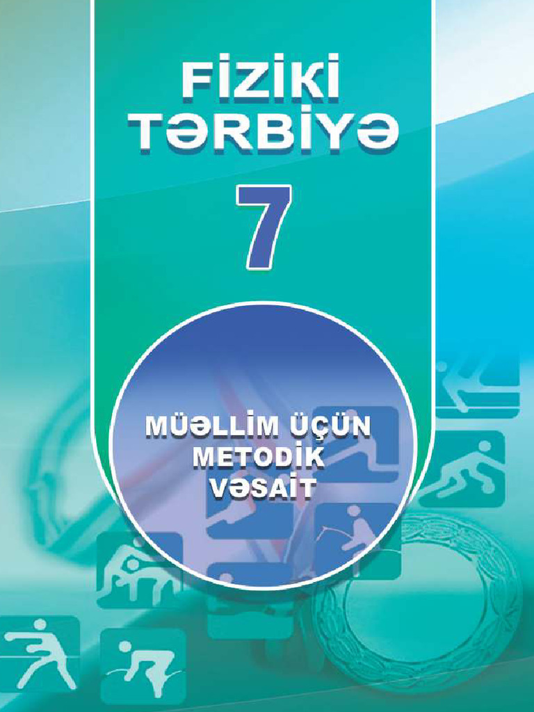 Quot Fiziki Tarbiya Quot Fanni Uzra 7 Ci Sinif Ucun Metodik Vasait | PDF