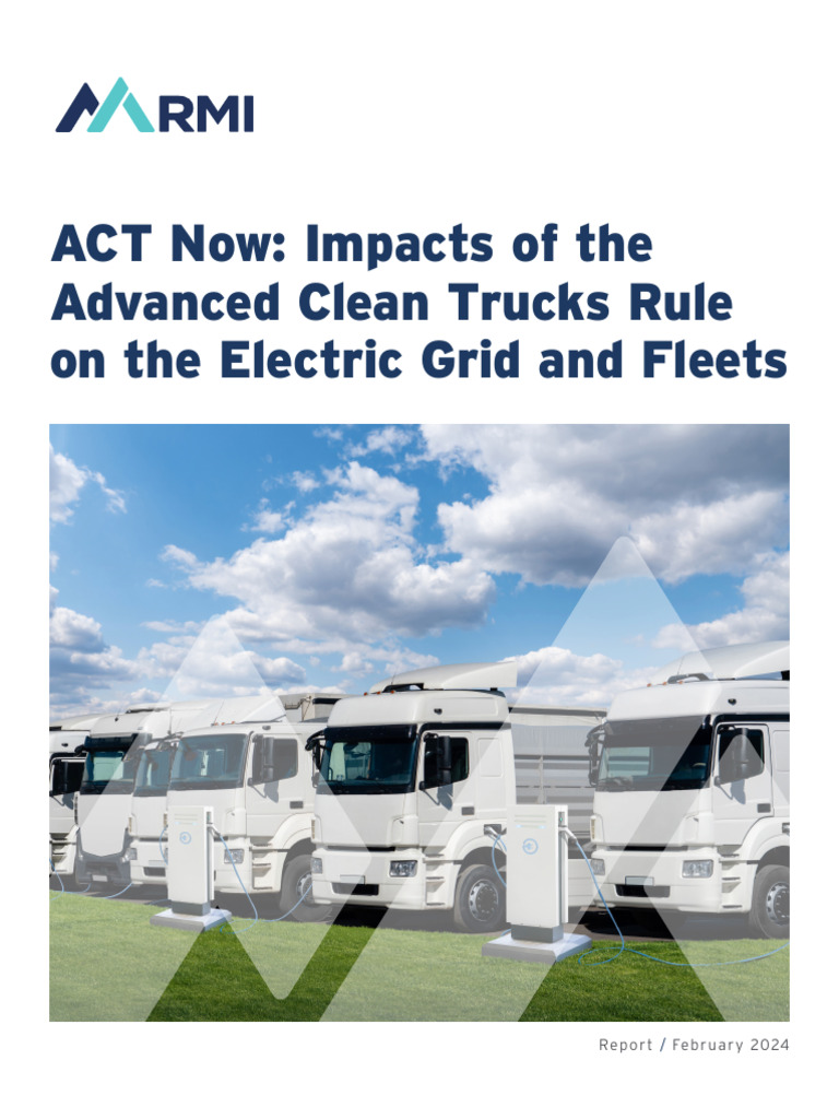 Impacts of The Advanced Clean Trucks Rule On The Electric Grid and ...