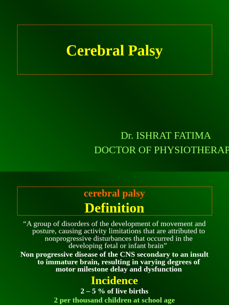 Cerebral Palsy: Dr. Ishrat Fatima Doctor of Physiotherapy | PDF