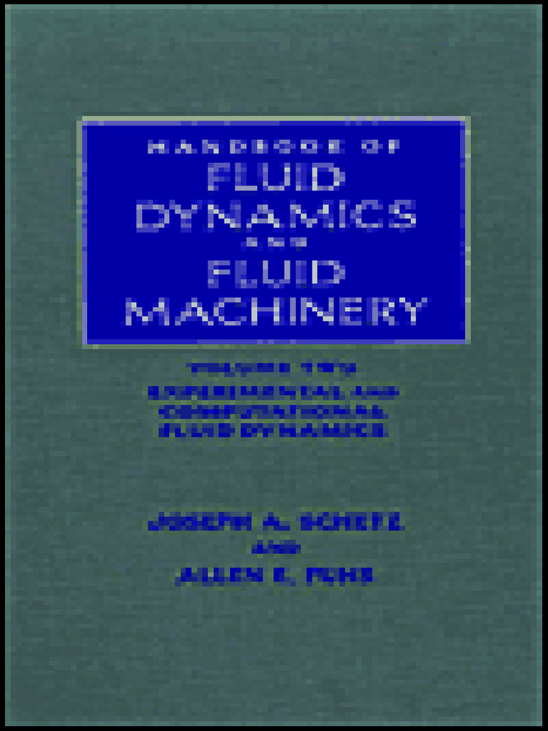 Joseph A Schetz - Allen E Fuhs - Handbook of Fluid Dynamics and Fluid ...