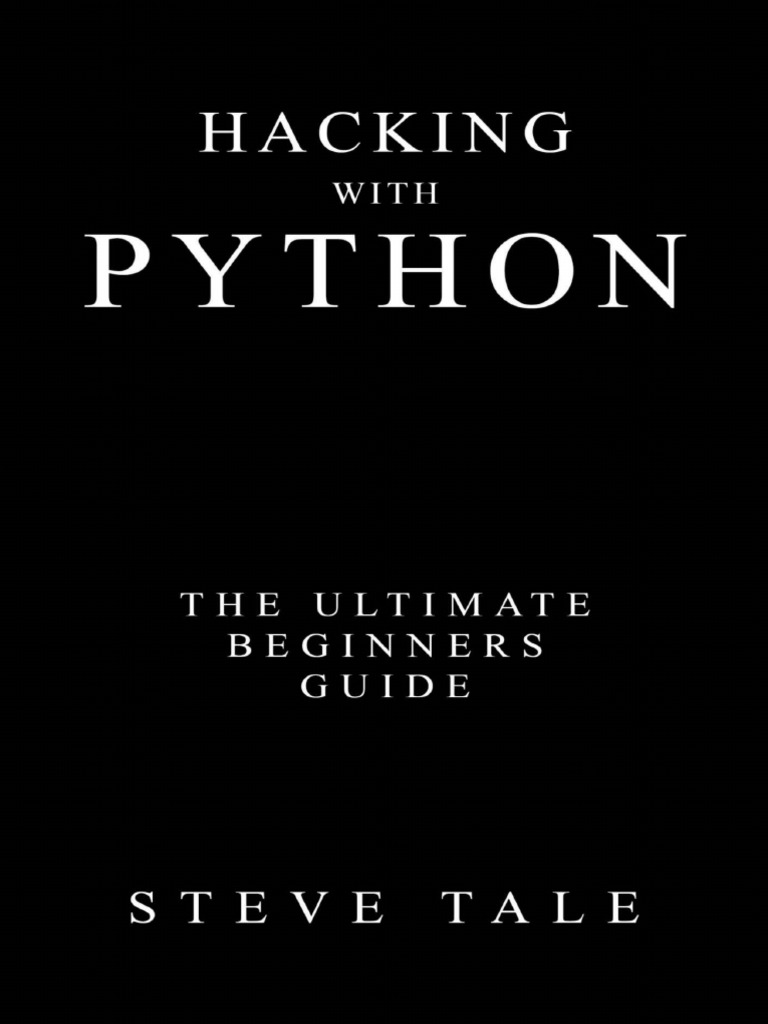 Hacking with Python_ The Ultimate Beginners Guide - PDF Room | PDF