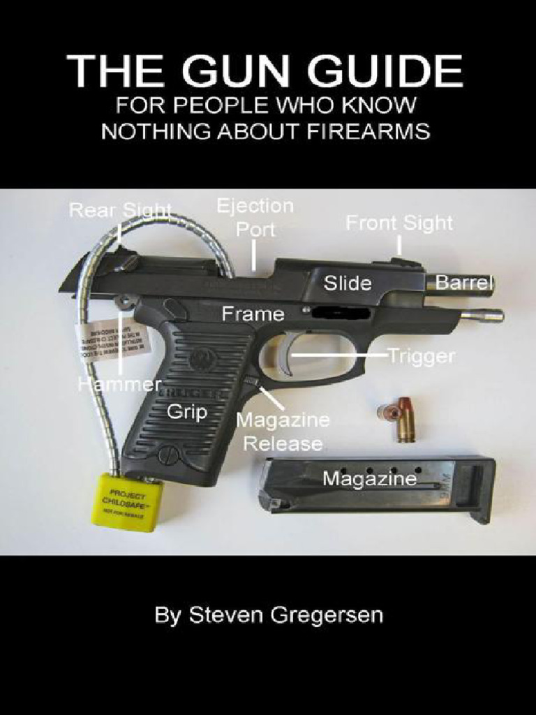 Gun Guide For People Who Know Nothing About Firearms, The | PDF