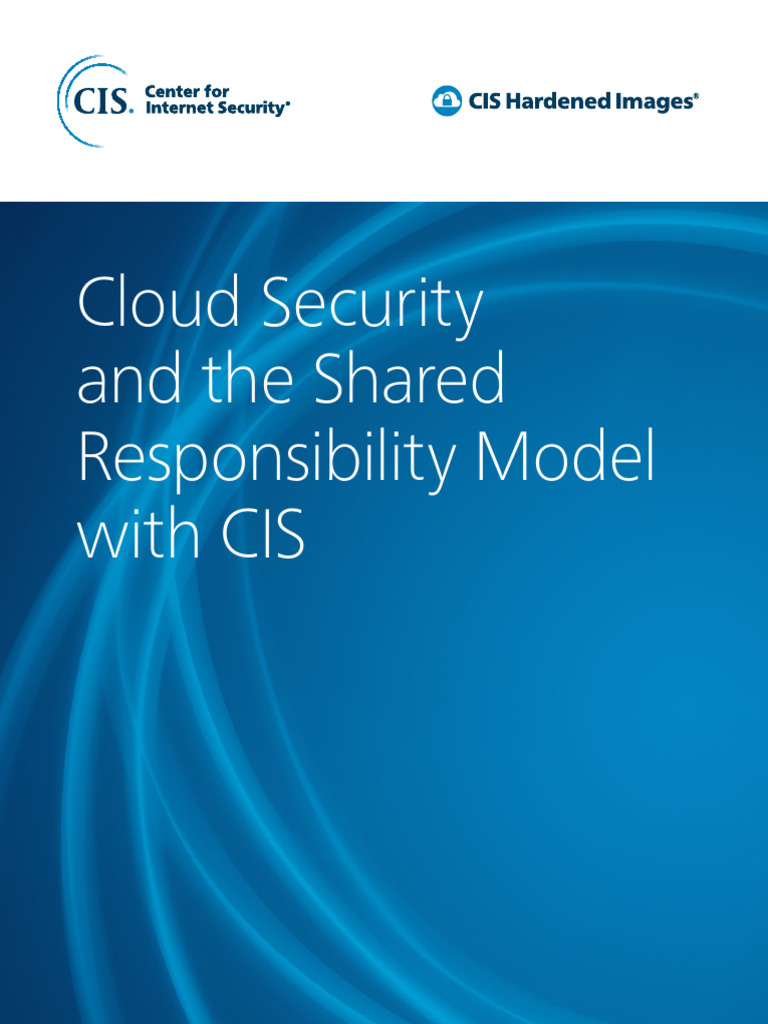 CIS Hardened Images Shared Responsibility White Paper 2020 | PDF ...