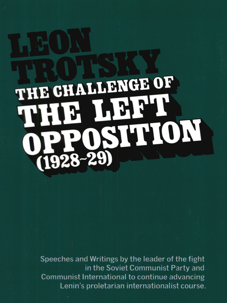 Trotsky - The Challenge of the Left Opposition 1928-29 [Compressed] | PDF