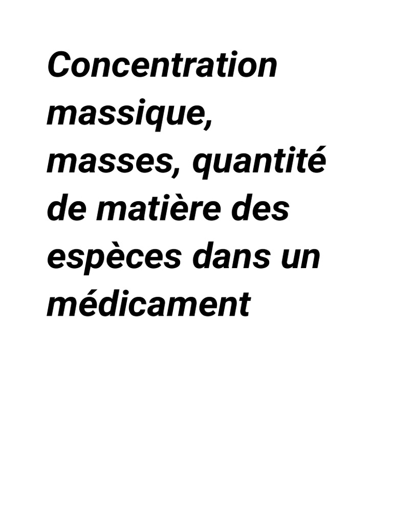 3-Concentration massique, masses, quantité de matière des espèces dans un médicament | PDF