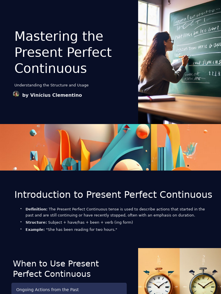 Mastering The Present Perfect Continuous | PDF Mastering The Present Perfect Continuous | PDF