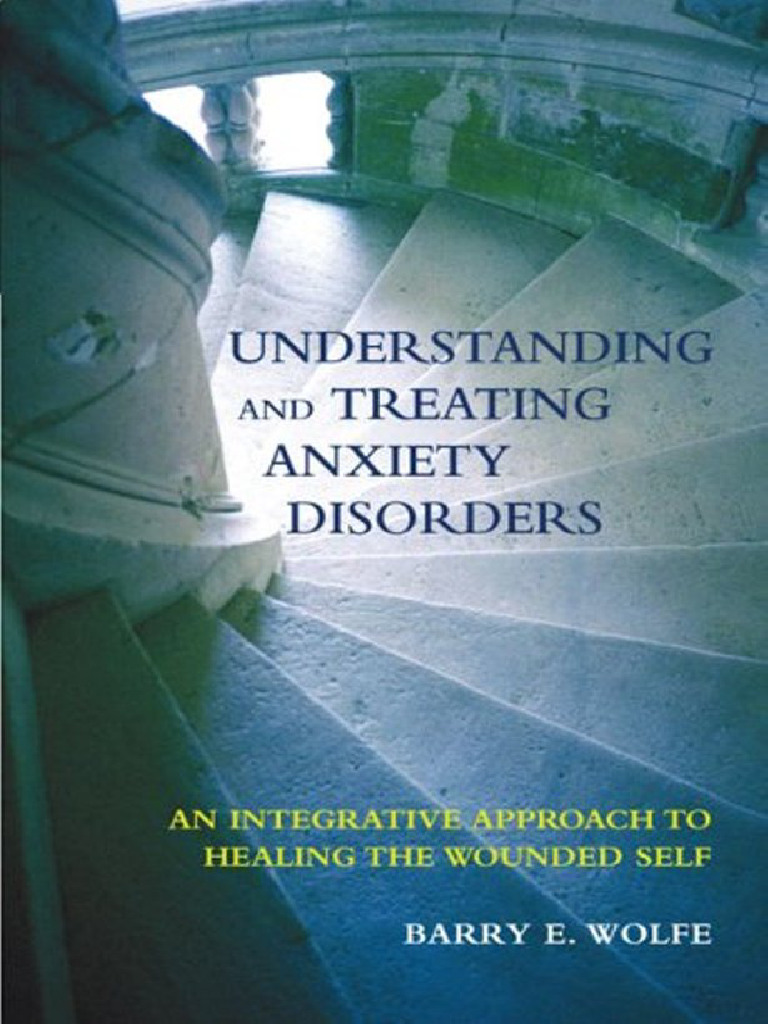 Understanding and Treating Anxiety Disorders | PDF Understanding and Treating Anxiety Disorders | PDF