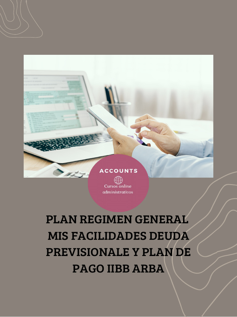 Plan Regimen General Mis Facilidades Deuda Previsionale y Plan de Pago ...