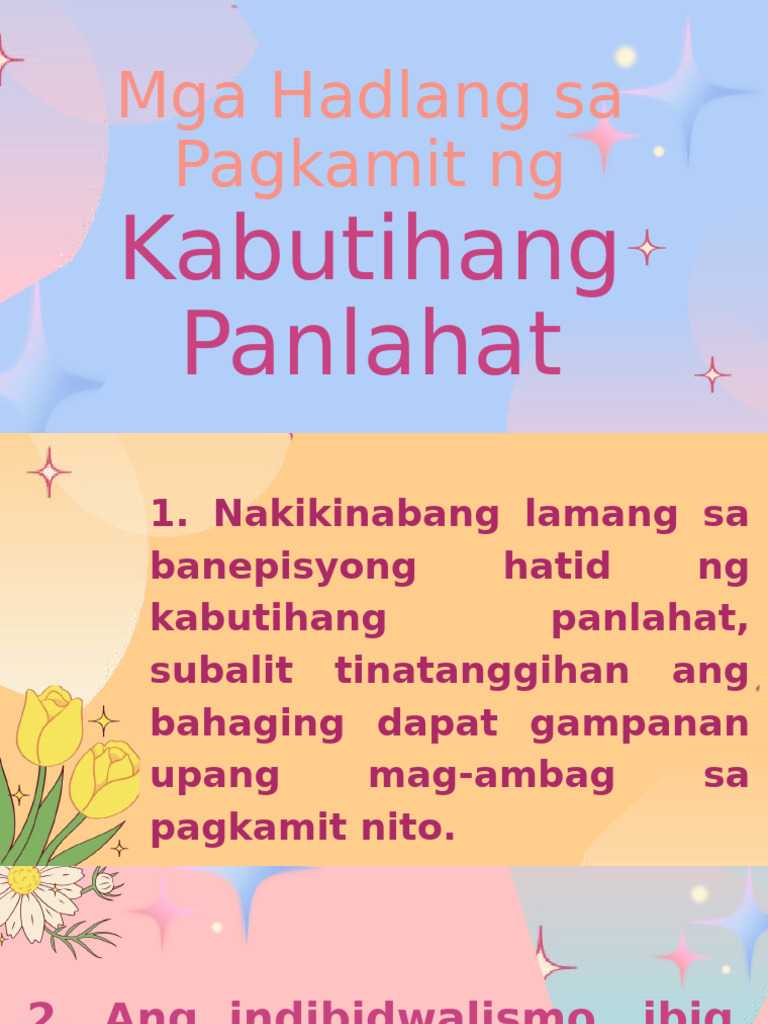 Mga Hadlang Sa Pagkamit NG Kabutihang Panlahat | PDF Mga Hadlang Sa Pagkamit NG Kabutihang Panlahat | PDF