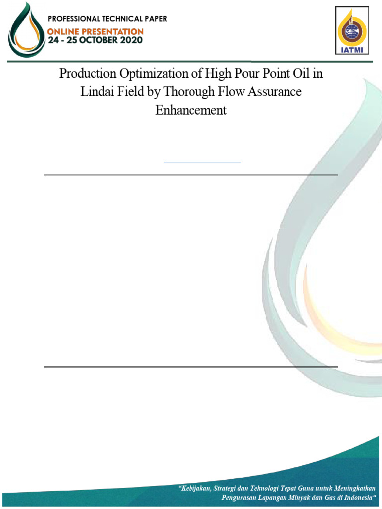 IATMI 20-051 Production Optimization of High Pour Point Oil in Lindai ... IATMI 20-051 Production Optimization of High Pour Point Oil in Lindai ...