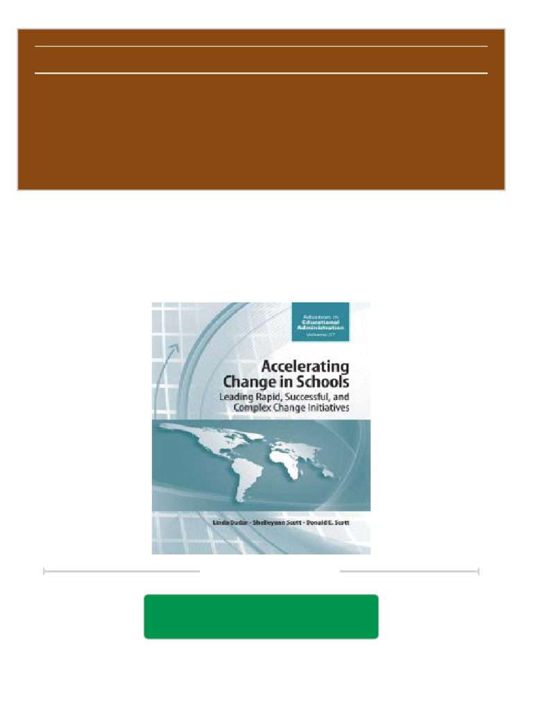 Accelerating Change in Schools Leading Rapid Successful and Complex Change Initiatives 1st ...