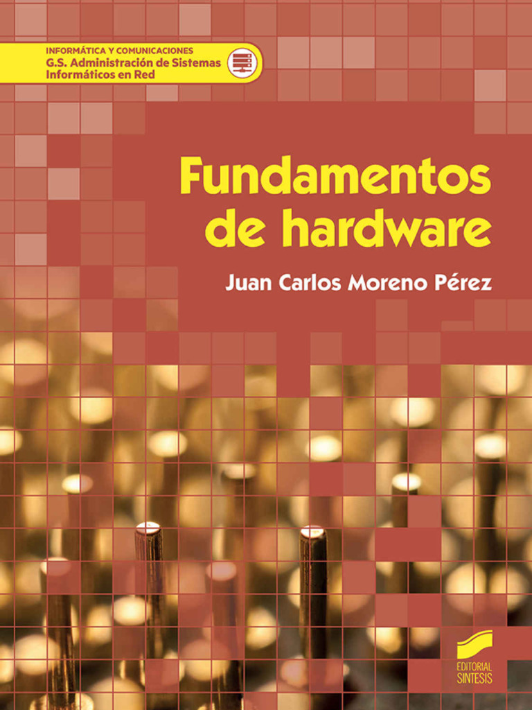 LIBRO - Fundamentos de hardware_ 66 (In - Juan Carlos Moreno Perez | PDF