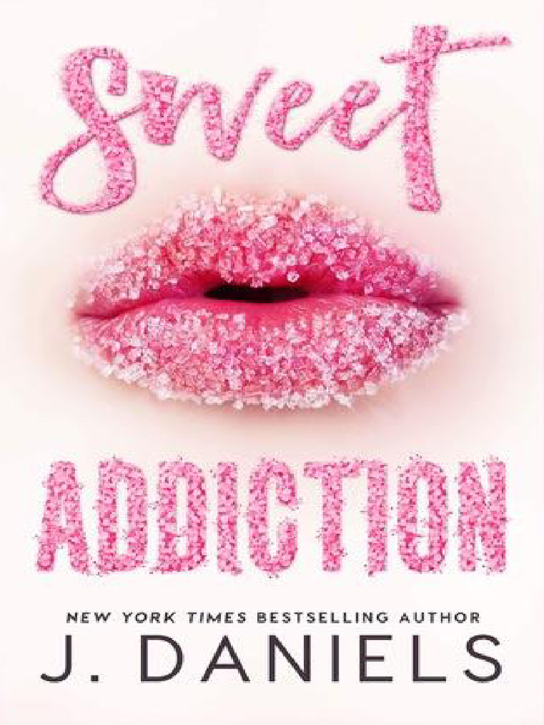 Sweet Addiction 1 - Sweet Addiction | PDF