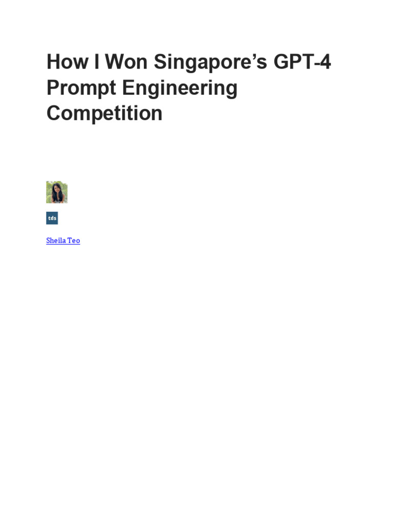 How I Won Singapore's GPT-4 Prompt Engineering Competition 1 | PDF