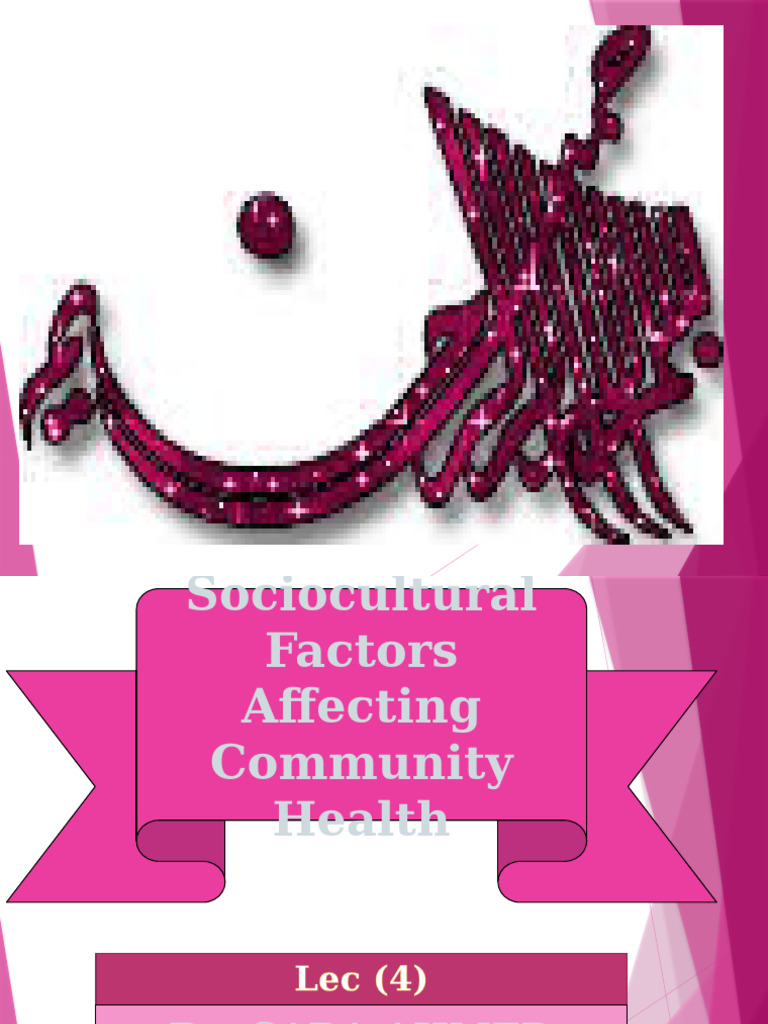 Lec (4) Sociocultural Factors Affecting Health and Diseases | PDF