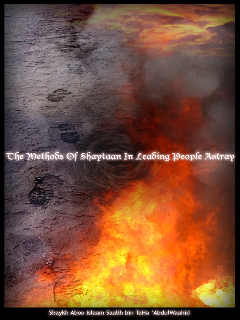 The Methods of Shaytaan in Leading People Astray by Shaykh Aboo Islaam ...
