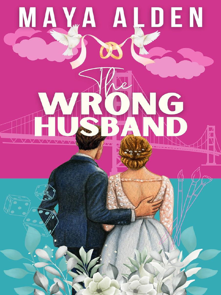 01- The Wrong Husband - Maya Alden | PDF