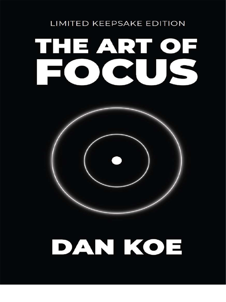 Dan koe - The art of focus [Full Pdf] | PDF