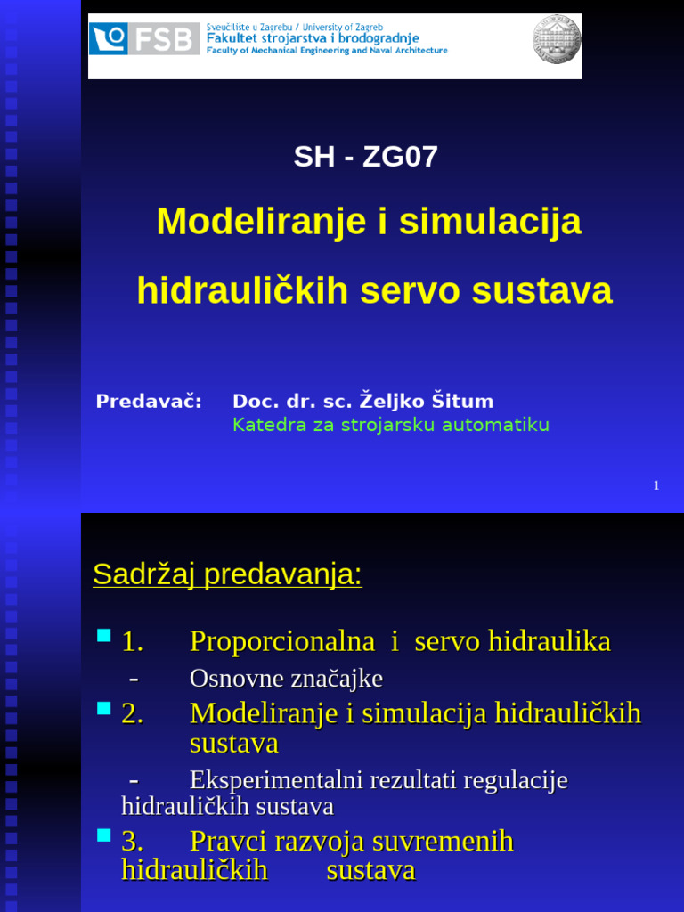 Modeliranje I Simulacija Hidrauličkih Servo Sustava: SH - ZG07 | PDF