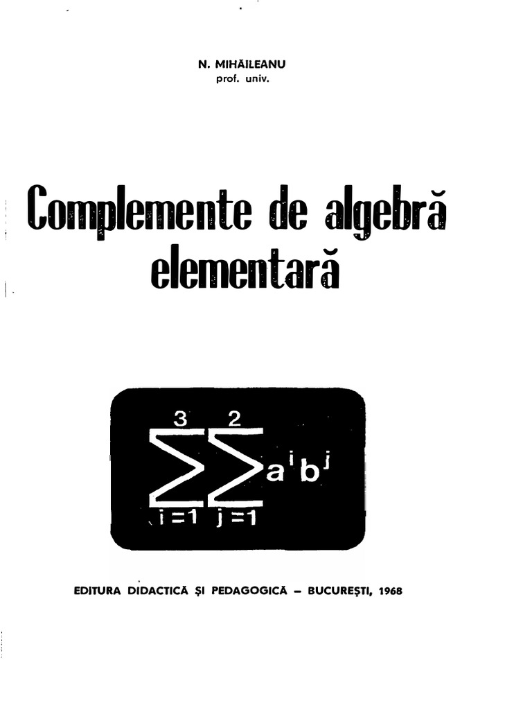 Complemente de Algebra Elementara Romanian Edition - Nicolae N Mihaileanu | PDF