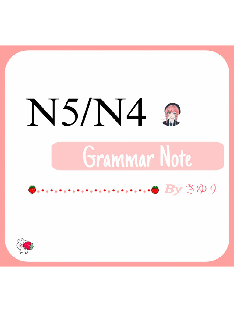 N5-N4 Grammar Note by Sayuri | PDF