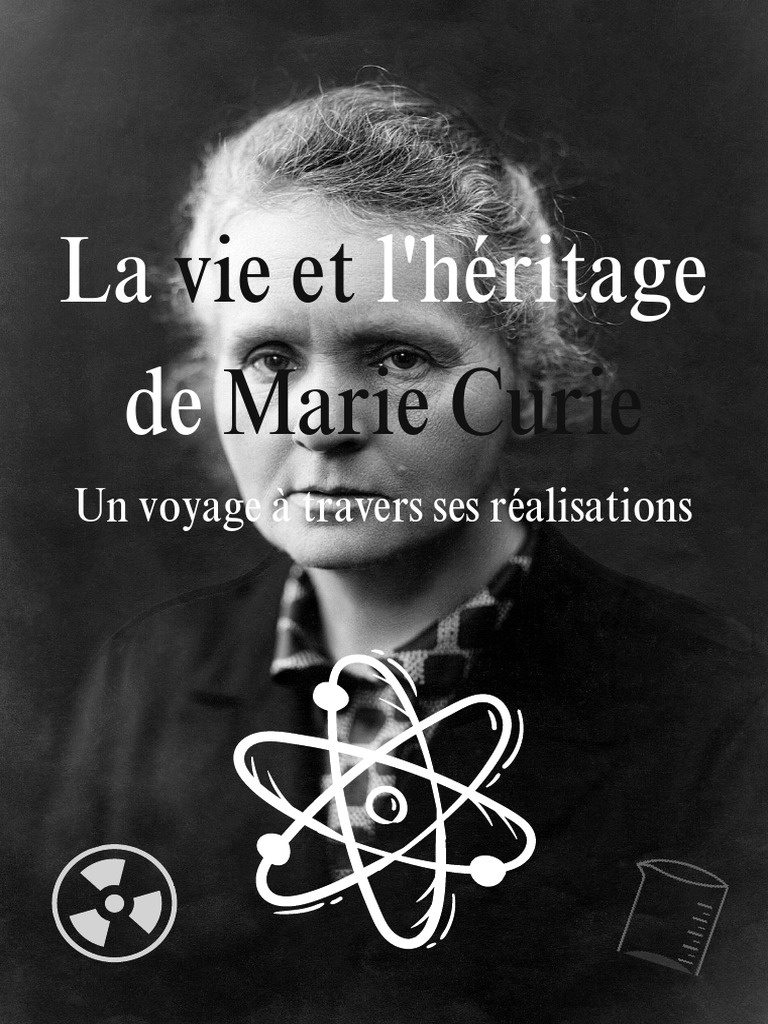 The Life and Contributions of Marie Curie | PDF
