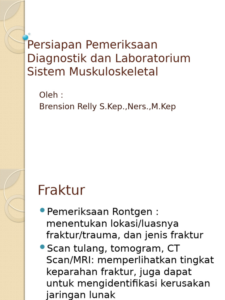 Persiapan Pemeriksaan Diagnostik Dan Laboratorium Sistem Muskuloskeletal PPTX Brension | PDF