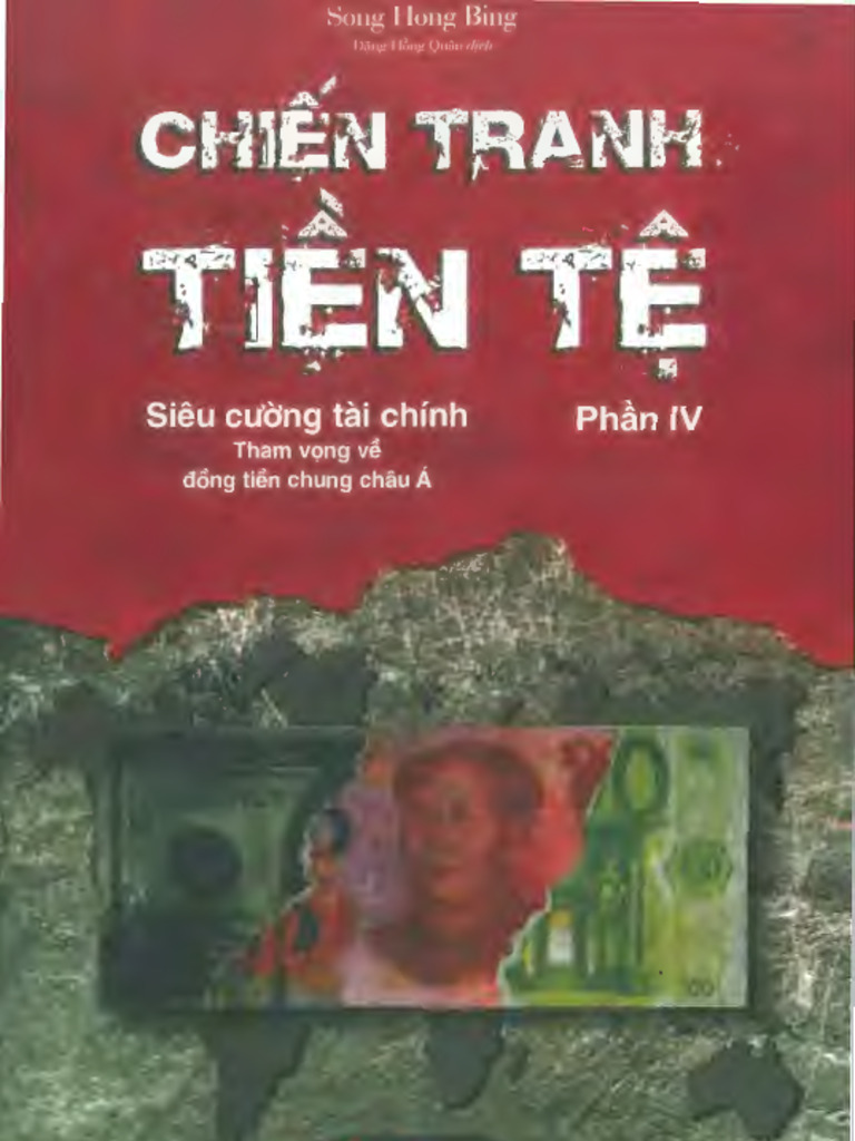 Chiến Tranh Tiền Tệ - Tập 4 - Song Hong Bing | PDF