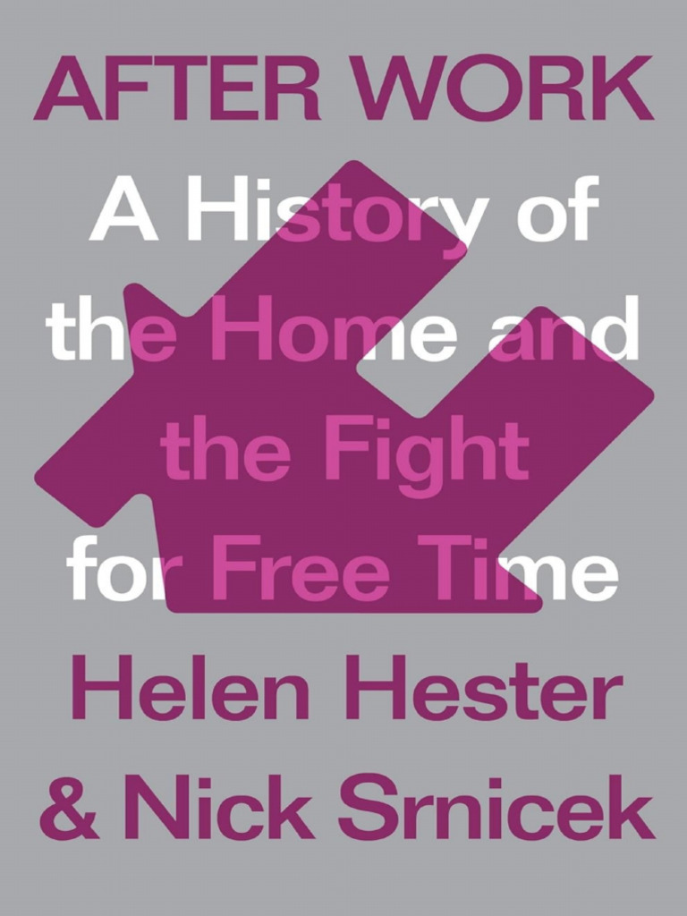 Después Del Trabajo - Helen Hester Nick Srnicek | PDF