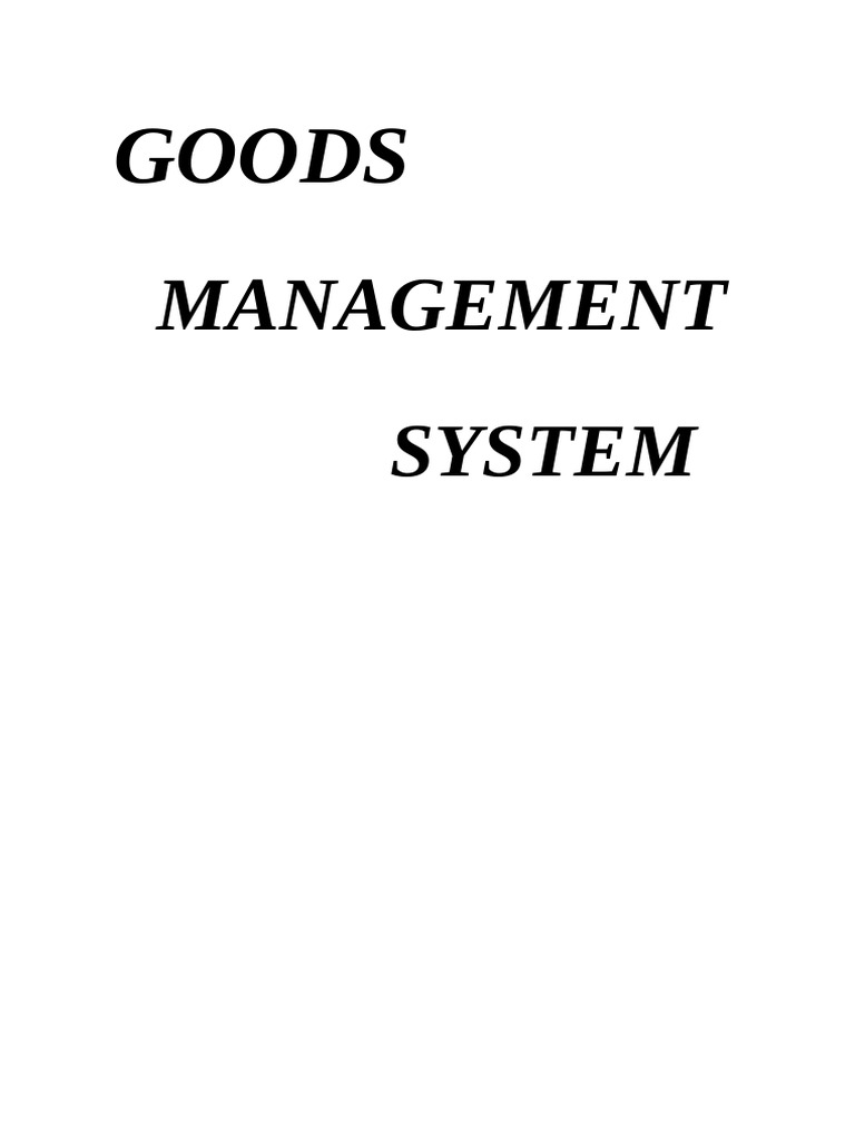GOODS MANAGEMENT SYSTEM-1 | PDF